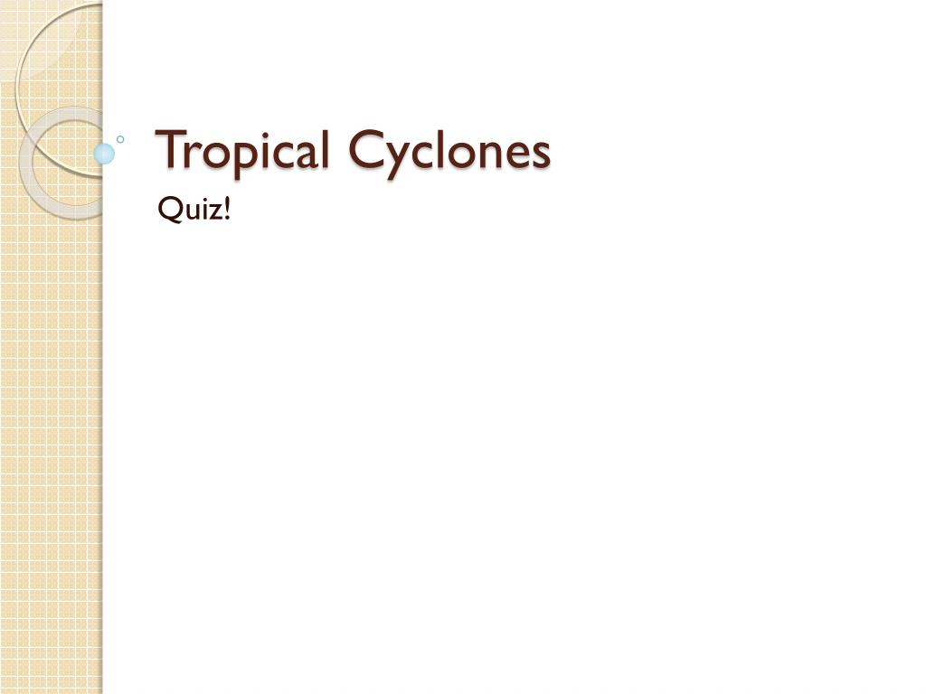 PPT - Tropical Cyclones PowerPoint Presentation, free download - ID:1551254