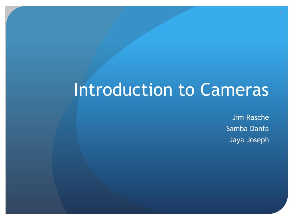 PPT - Introduction to Cameras PowerPoint Presentation, free download ...