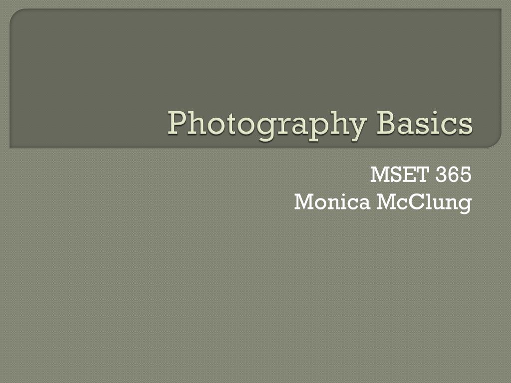 PPT - Photography Basics PowerPoint Presentation, free download - ID ...