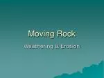 PPT - Moving Rock PowerPoint Presentation, free download - ID:4595342