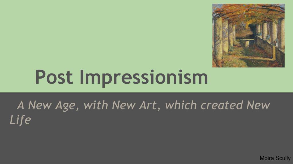 PPT - Post Impressionism PowerPoint Presentation, free download - ID:1553170