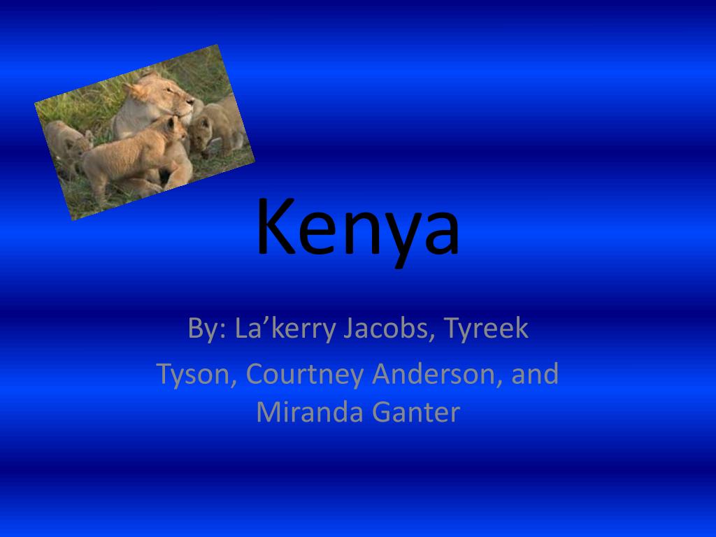 PPT - Kenya PowerPoint Presentation, free download - ID:1554633