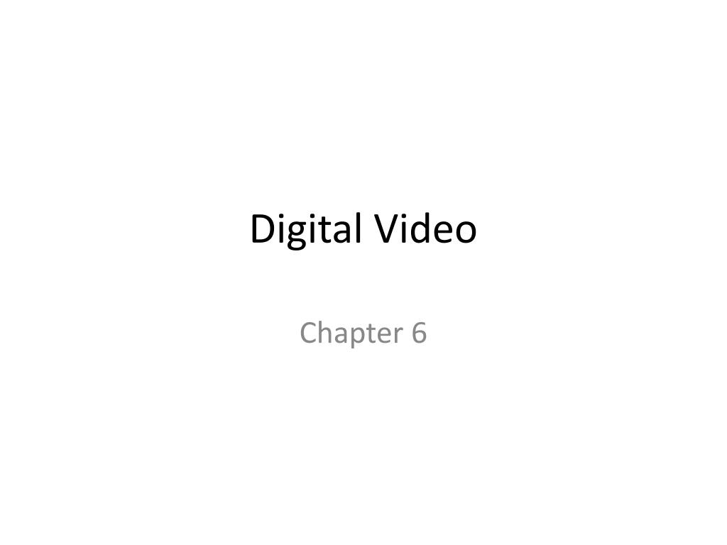 PPT - Digital Video PowerPoint Presentation, free download - ID:1555177