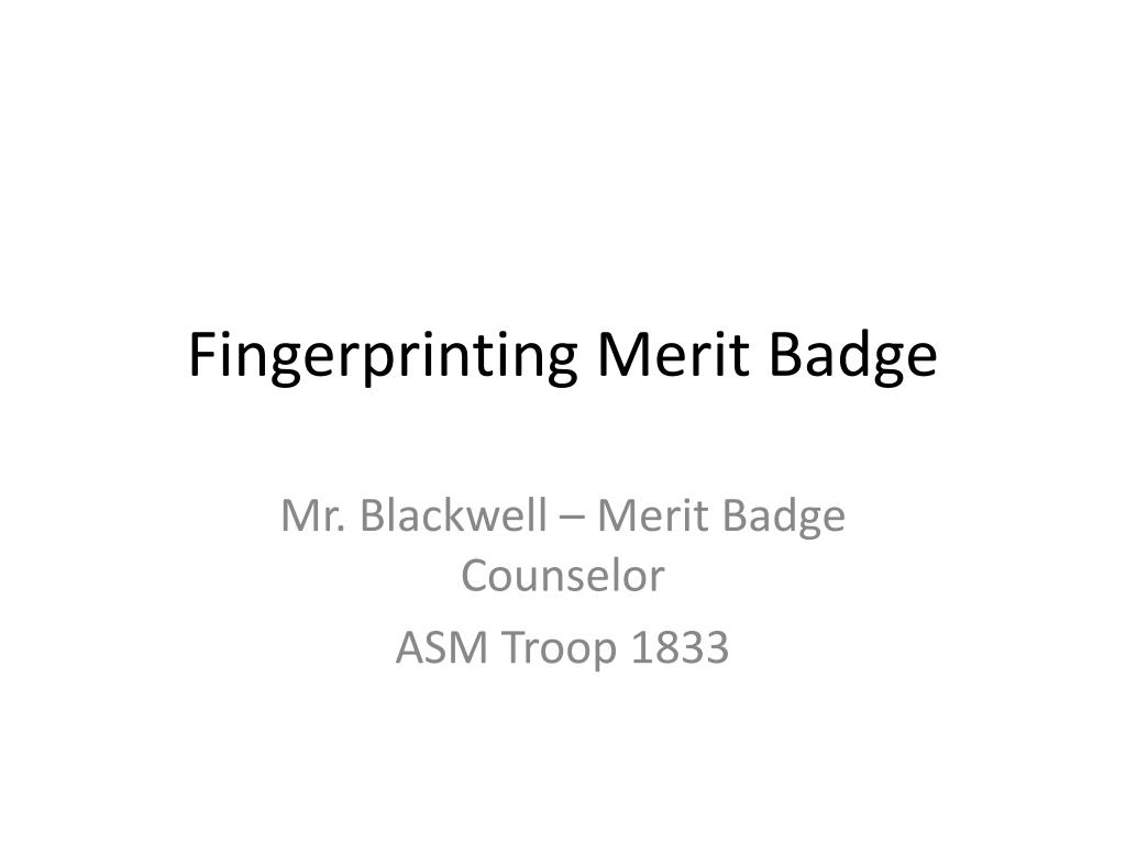 PPT - Fingerprinting Merit Badge PowerPoint Presentation, free download ...