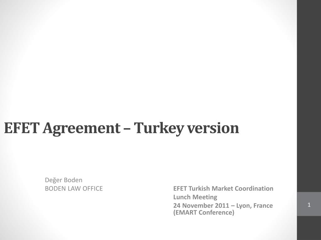 PPT - EFET Agreement – Turkey version PowerPoint Presentation, free ...