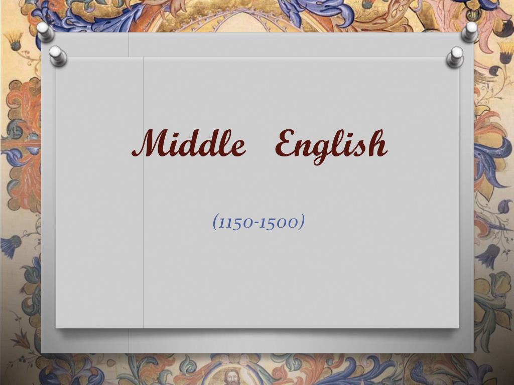 PPT - Middle English PowerPoint Presentation, free download - ID:1558192