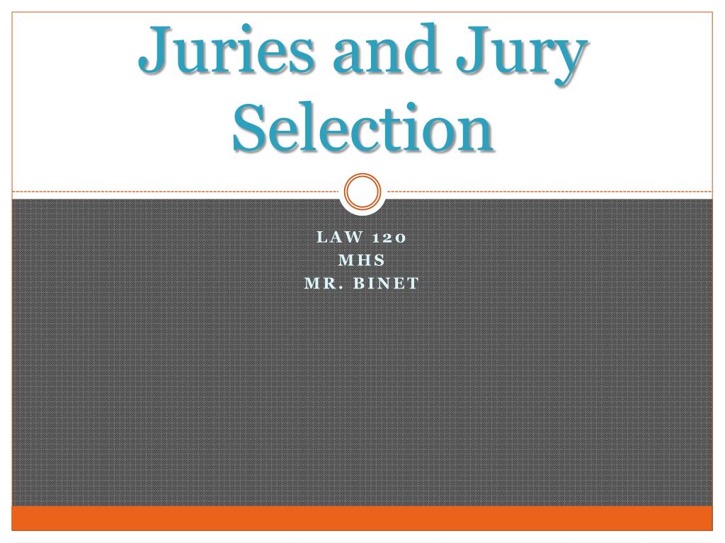 PPT - Juries and Jury Selection PowerPoint Presentation, free download ...