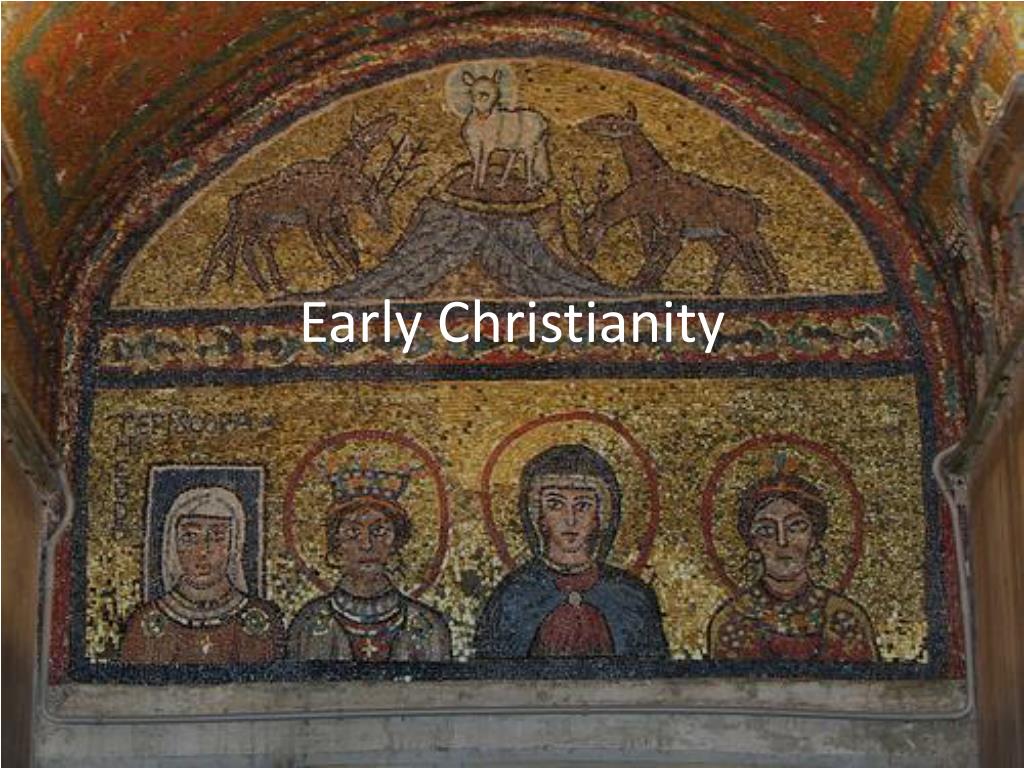 PPT - Early Christianity PowerPoint Presentation, free download - ID ...