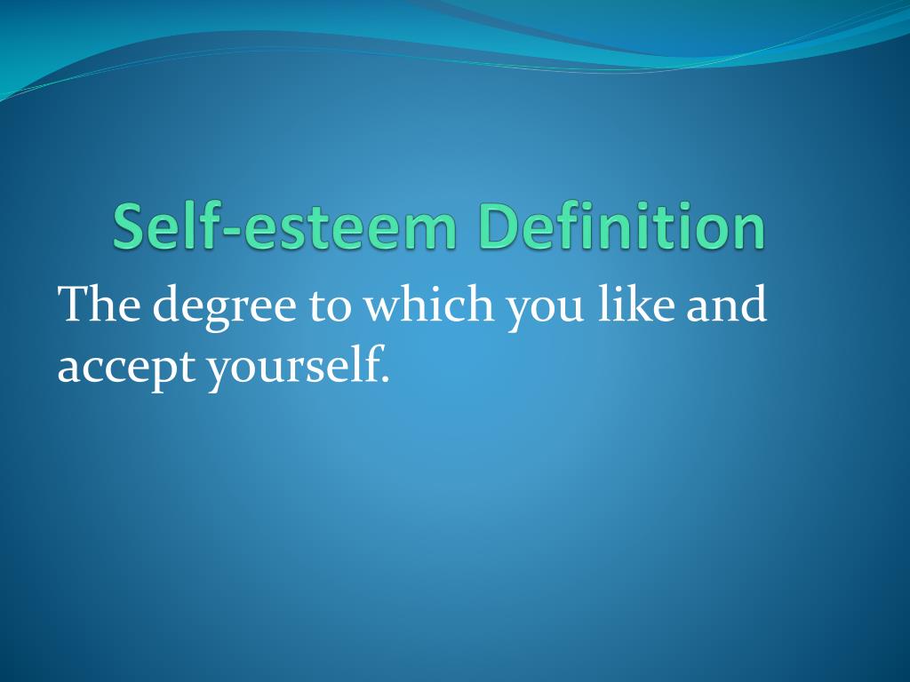 PPT - Self-esteem Definition PowerPoint Presentation, free download ...