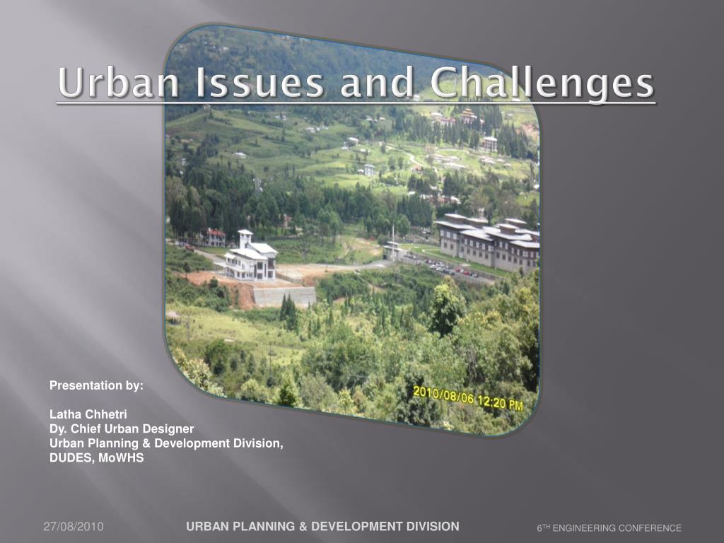 PPT - Urban Issues and Challenges PowerPoint Presentation, free ...