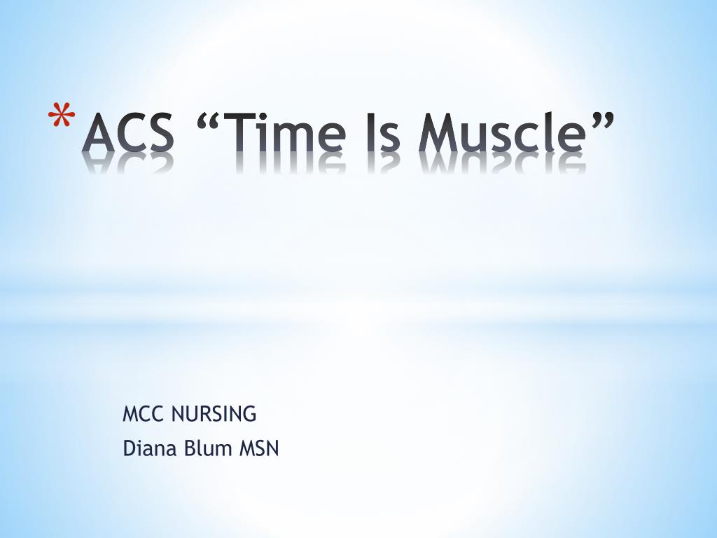 PPT - ACS “Time Is Muscle” PowerPoint Presentation, free download - ID ...