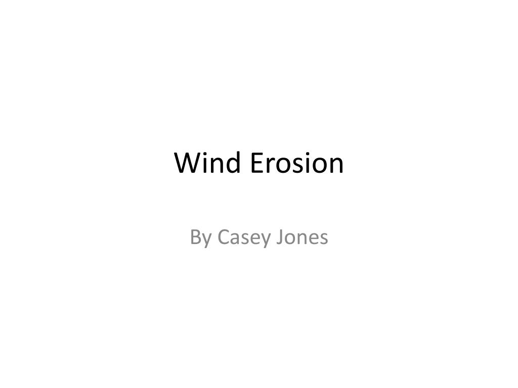 PPT - Wind Erosion PowerPoint Presentation, free download - ID:1563782