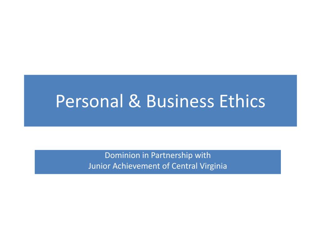 PPT - Personal & Business Ethics PowerPoint Presentation, free download ...