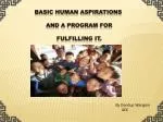 PPT - Continuous Happiness and Prosperity- A look at basic Human Aspirations PowerPoint ...