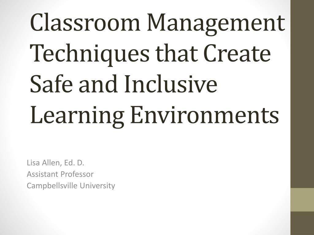 PPT - Classroom Management Techniques that Create Safe and Inclusive ...