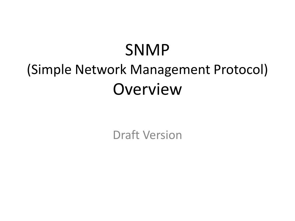 PPT - SNMP (Simple Network Management Protocol) Overview PowerPoint Presentation - ID:1566617