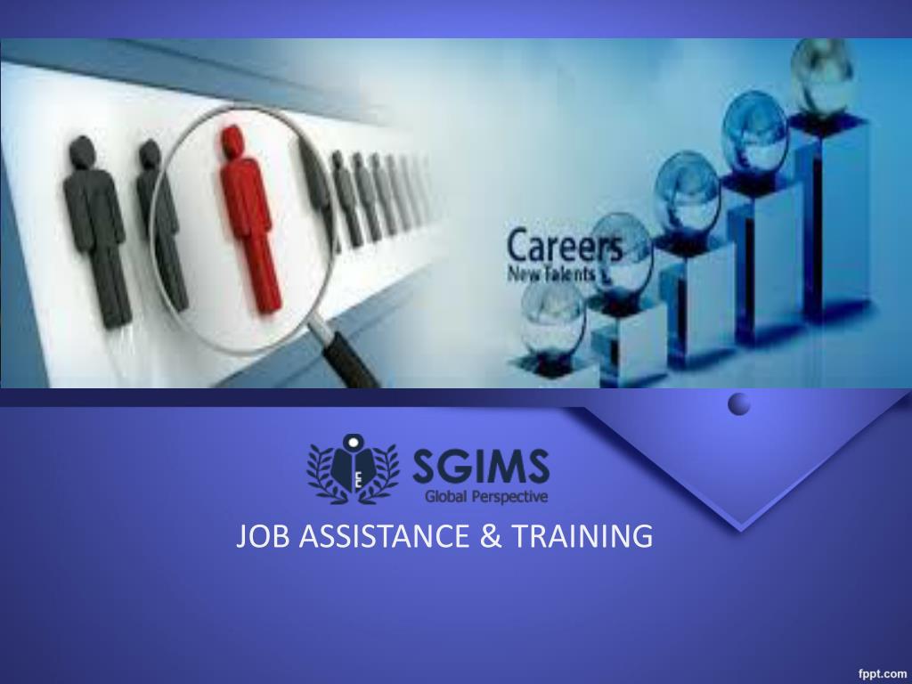PPT - JOB ASSISTANCE & TRAINING PowerPoint Presentation, free download ...