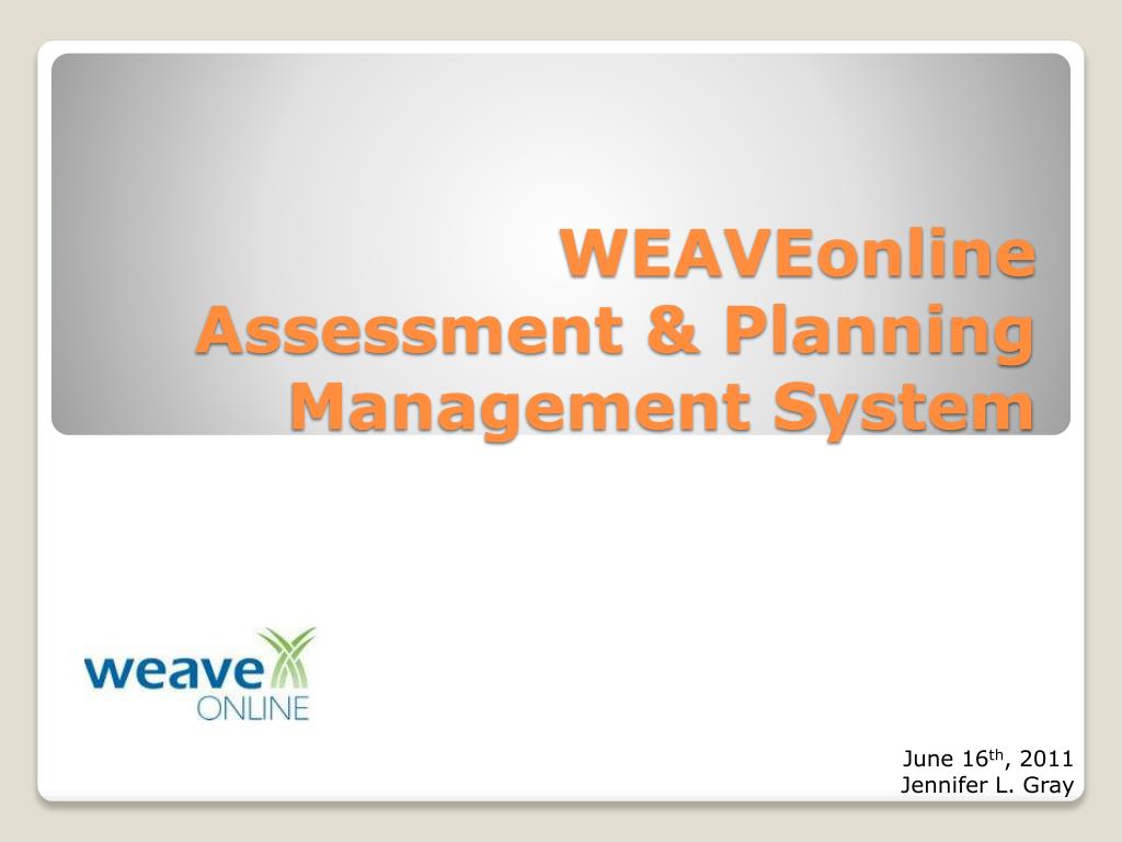 PPT - WEAVEonline Assessment & Planning Management System PowerPoint ...