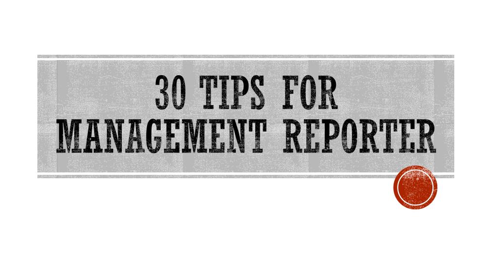 PPT - 30 tips for Management Reporter PowerPoint Presentation, free ...