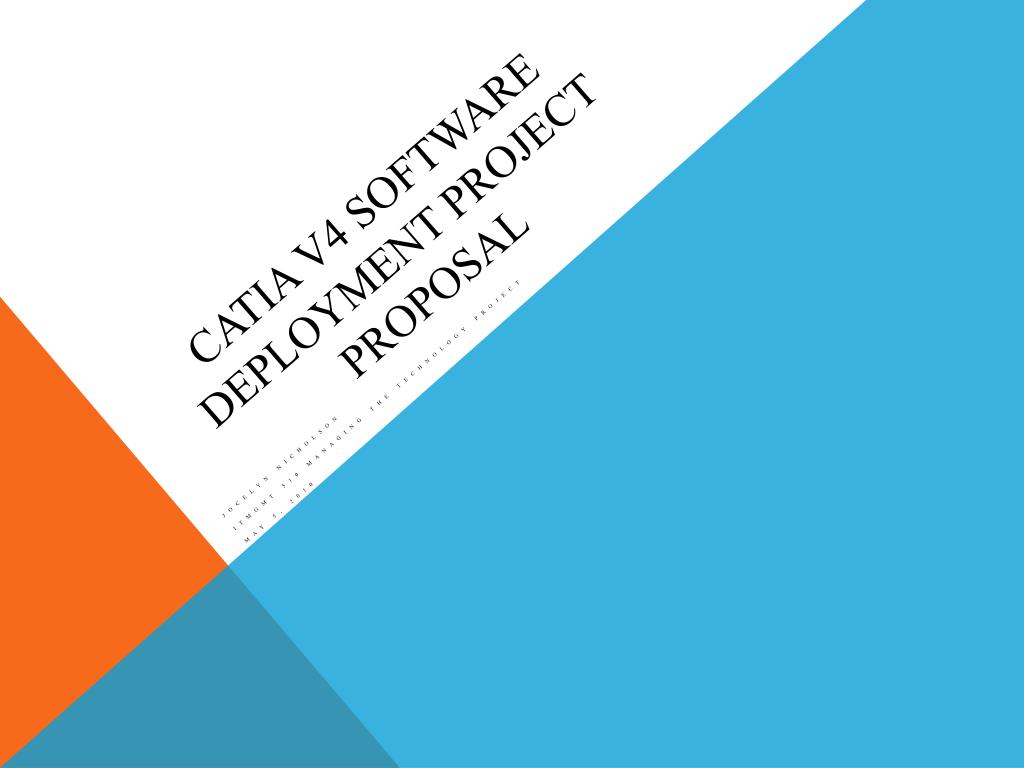 PPT - CATIA V4 Software Deployment Project Proposal PowerPoint ...