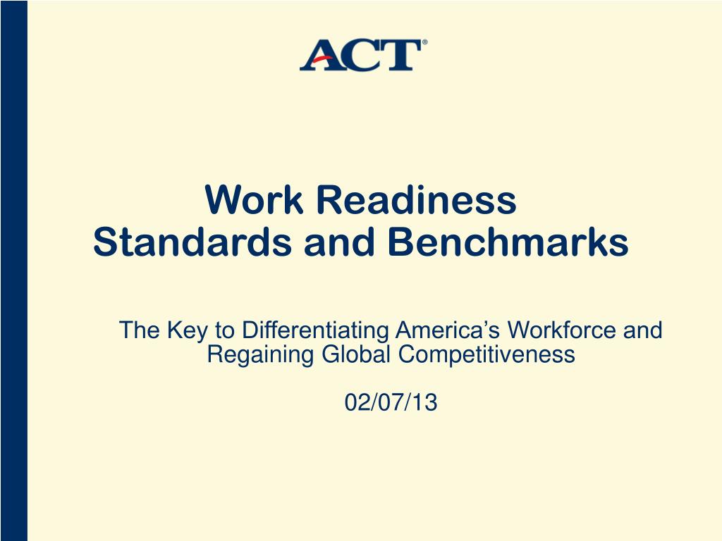 PPT - Work Readiness Standards and Benchmarks PowerPoint Presentation ...