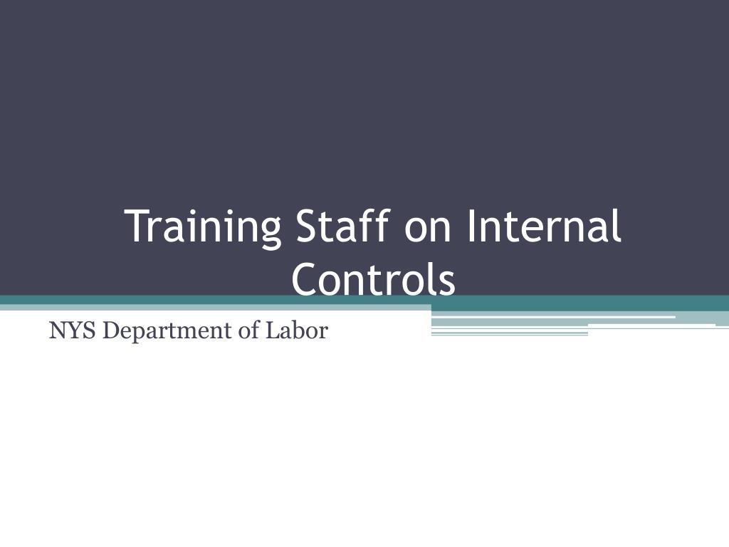 PPT - Training Staff on Internal Controls PowerPoint Presentation, free ...