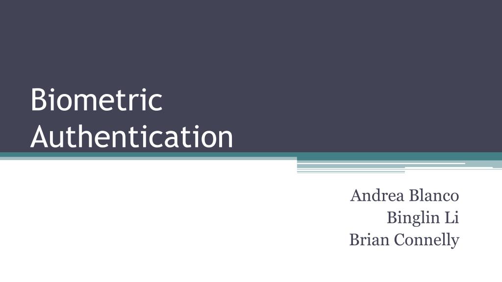 PPT - Biometric Authentication PowerPoint Presentation, free download ...