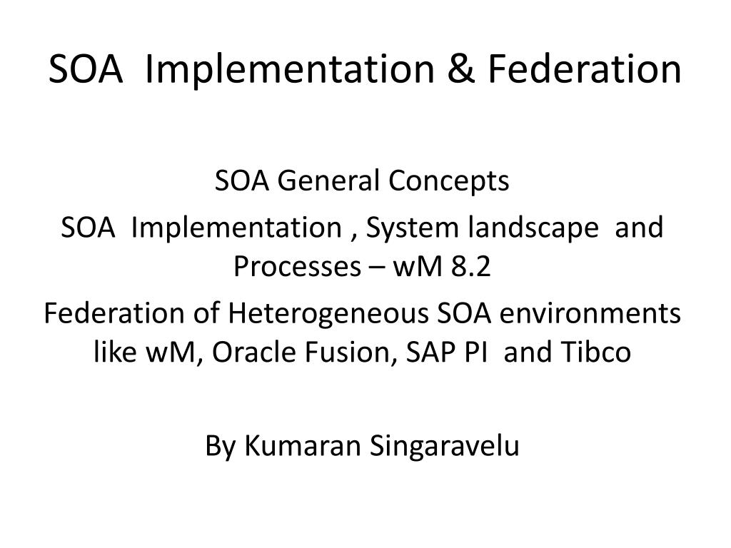 PPT - SOA Implementation & Federation PowerPoint Presentation, free ...