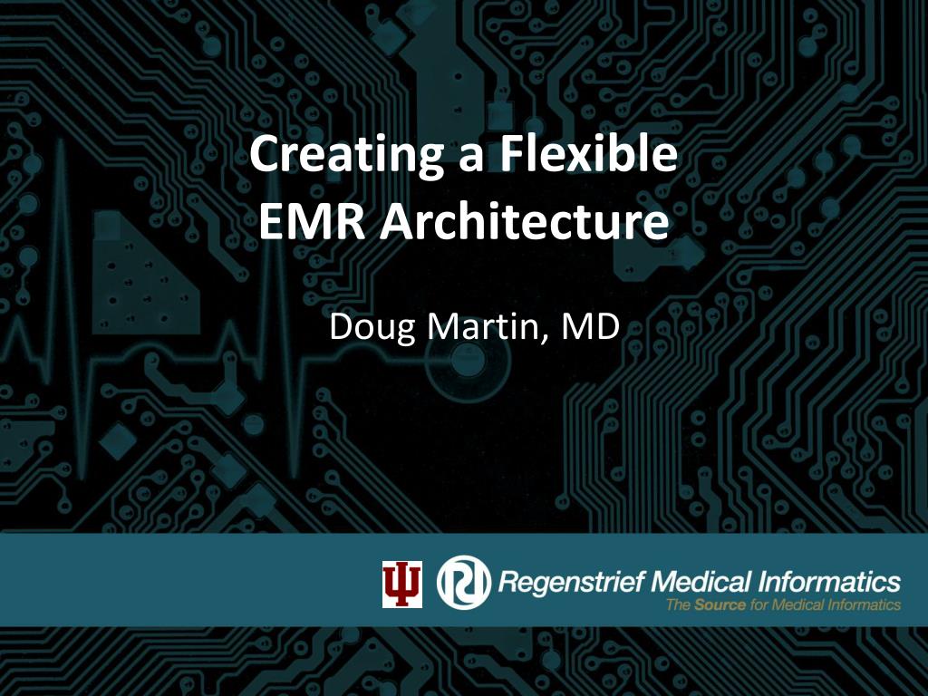 PPT - Creating a Flexible EMR Architecture PowerPoint Presentation ...