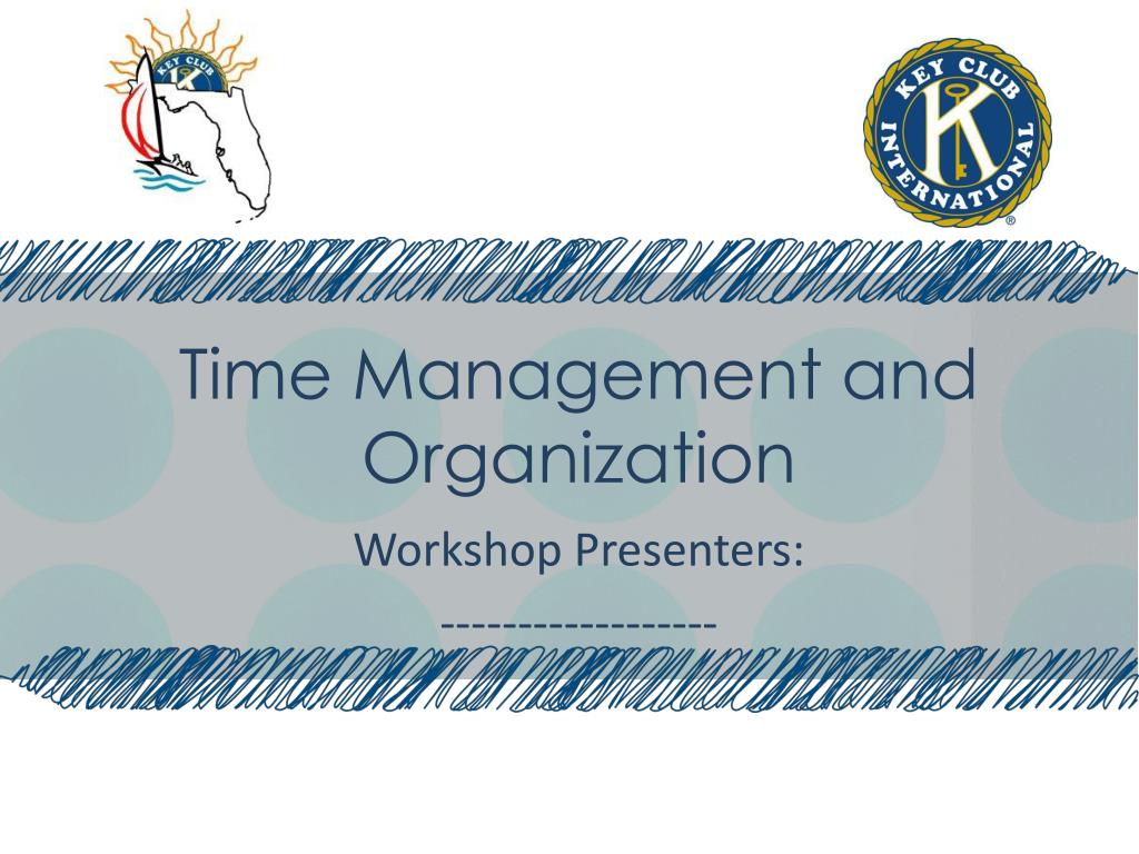 PPT - Time Management and Organization PowerPoint Presentation, free ...