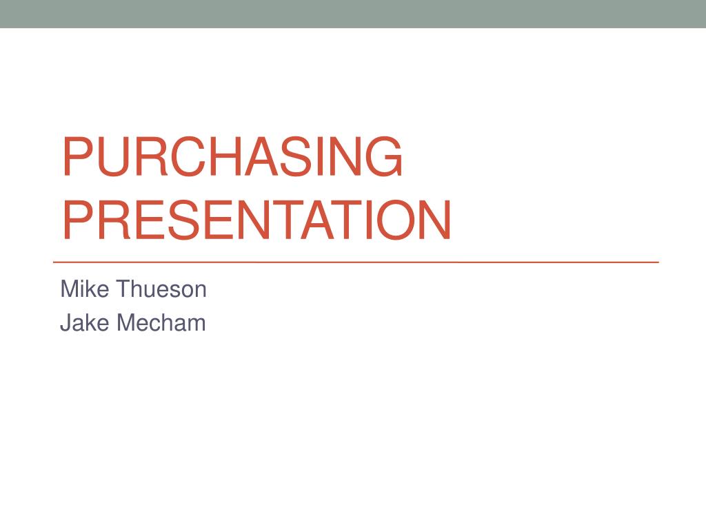 PPT - Purchasing Presentation PowerPoint Presentation, free download ...