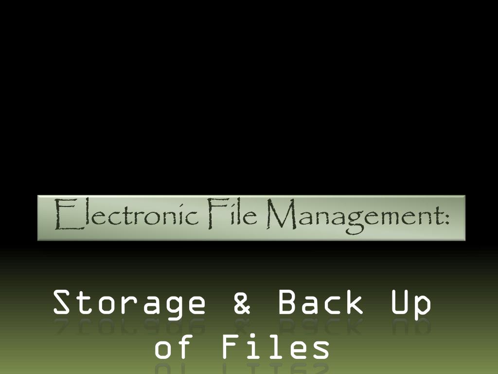 PPT - Electronic File Management: PowerPoint Presentation, free ...