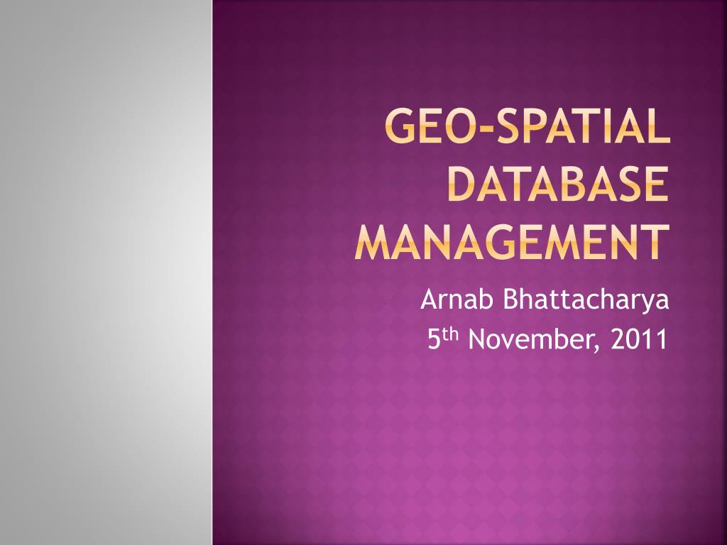 PPT - Geo-Spatial Database Management PowerPoint Presentation, free ...