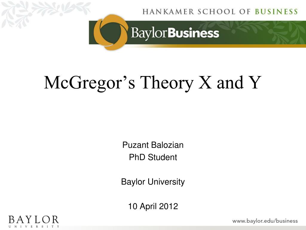 PPT - McGregor’s Theory X and Y PowerPoint Presentation, free download ...