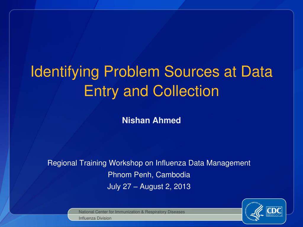 PPT - Identifying Problem Sources at Data Entry and Collection ...
