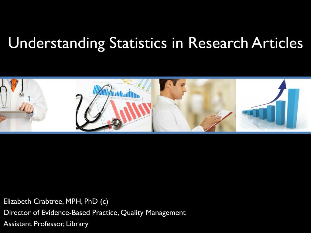 PPT - Understanding Statistics in Research Articles PowerPoint ...