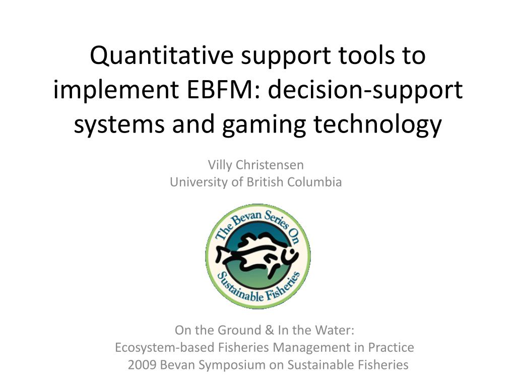 PPT - Quantitative support tools to implement EBFM: decision-support ...