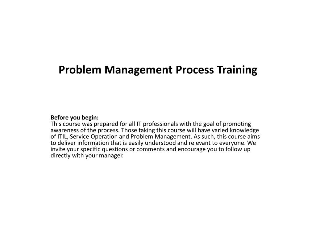 PPT - Problem Management Process Training PowerPoint Presentation, free ...