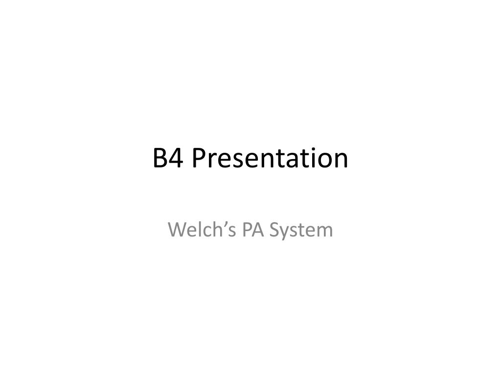 PPT - B4 Presentation PowerPoint Presentation, free download - ID:1572081