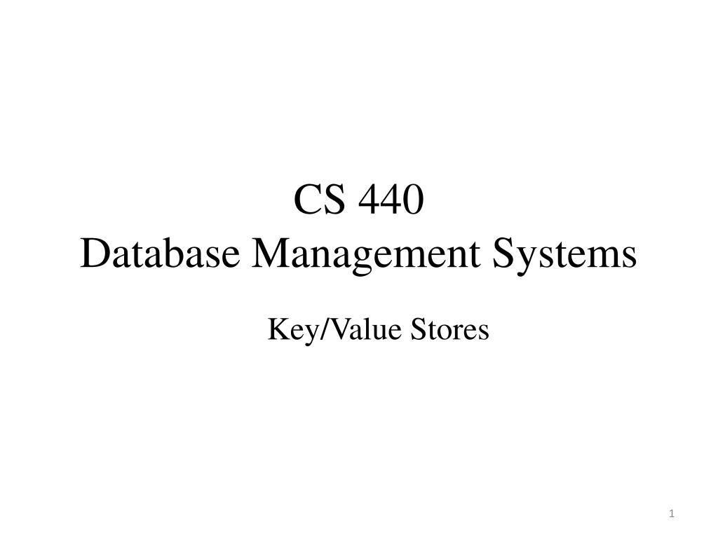 PPT - CS 440 Database Management Systems PowerPoint Presentation, free ...