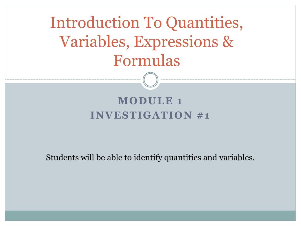 PPT - Introduction To Quantities, Variables, Expressions & Formulas ...