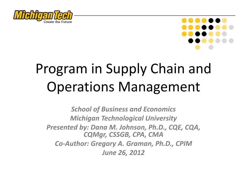 PPT - Program in Supply Chain and Operations Management PowerPoint ...