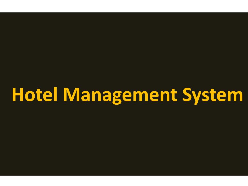 PPT - Hotel Management System PowerPoint Presentation, free download ...