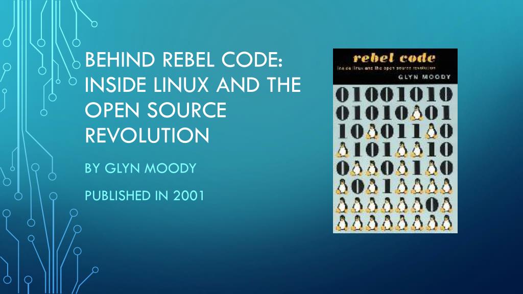 PPT - Behind Rebel Code: Inside Linux and the open source revolution ...