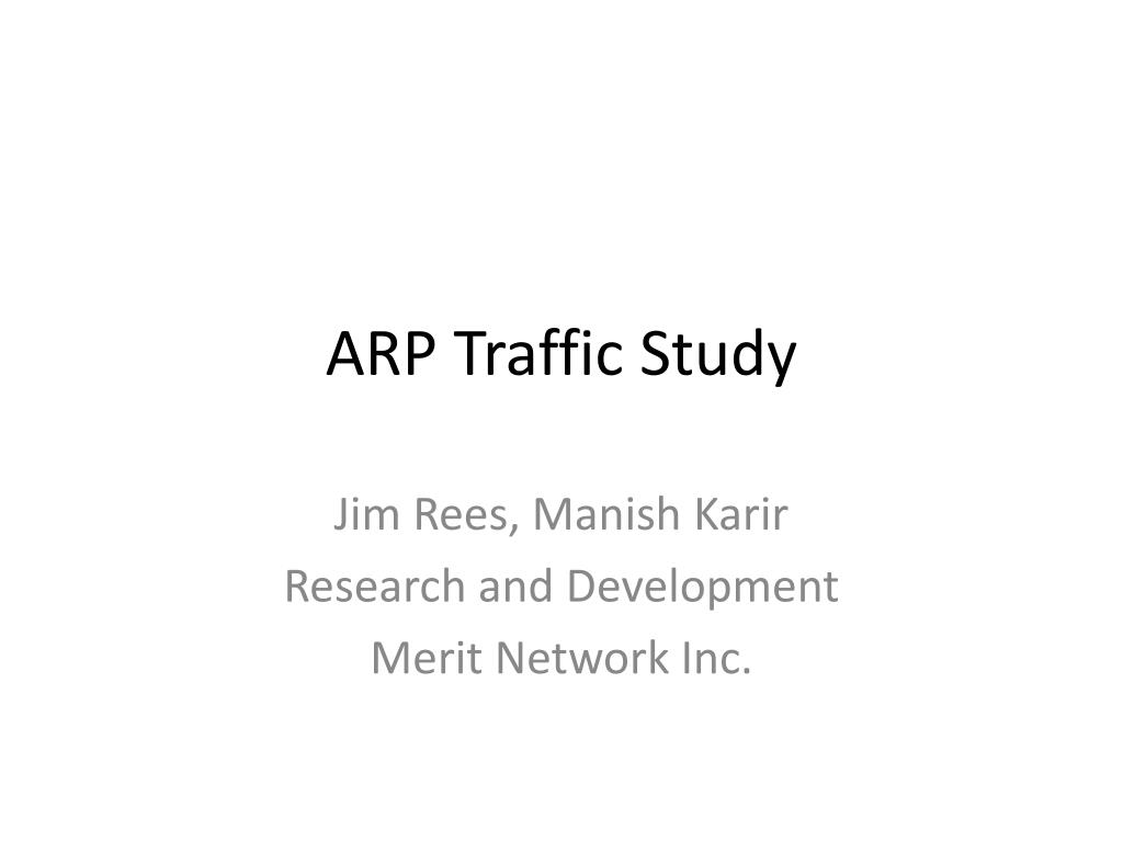 PPT - ARP Traffic Study PowerPoint Presentation, free download - ID:1574881
