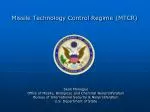PPT - Missile Technology Control Regime (MTCR) PowerPoint Presentation ...