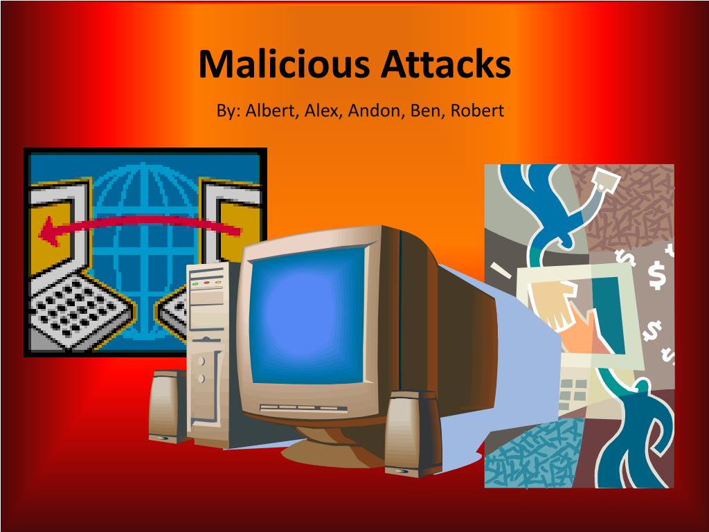 PPT - Malicious Attacks PowerPoint Presentation, free download - ID:1574962