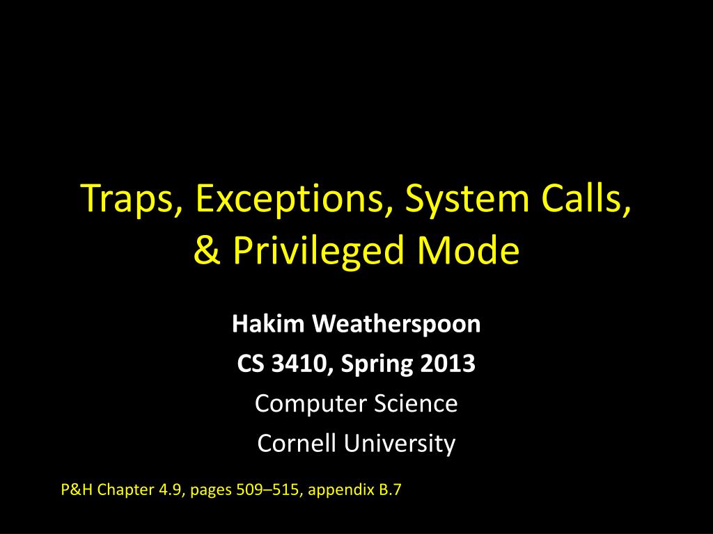 PPT - Traps, Exceptions, System Calls, & Privileged Mode PowerPoint ...