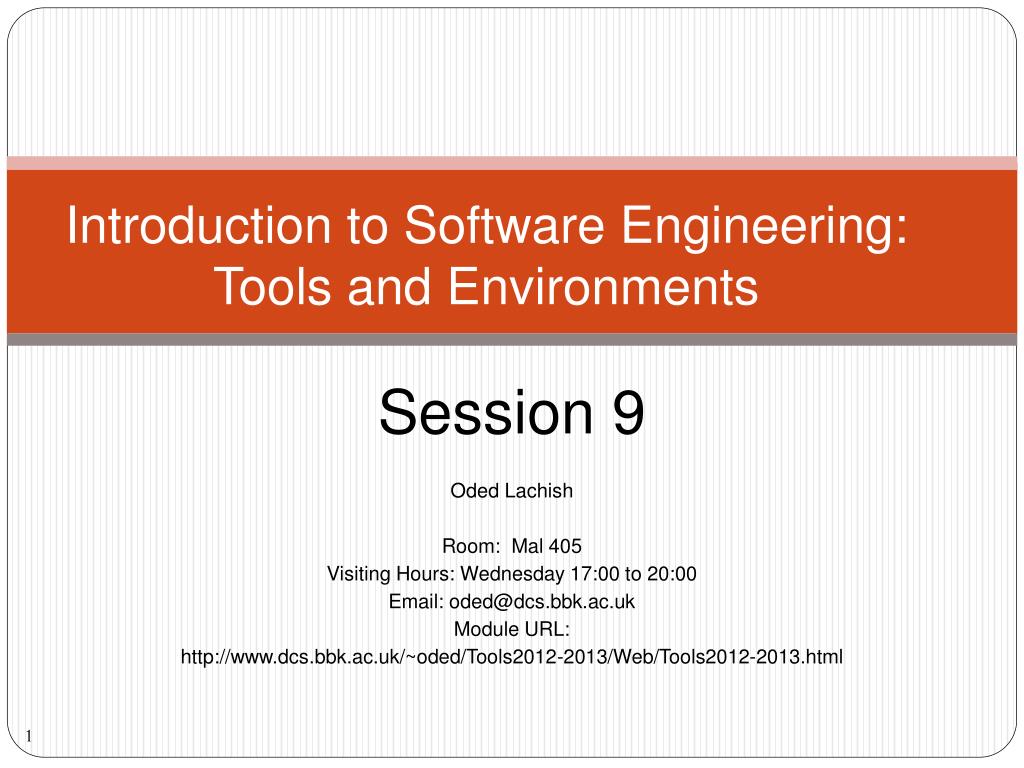PPT - Introduction to Software Engineering: Tools and Environments ...