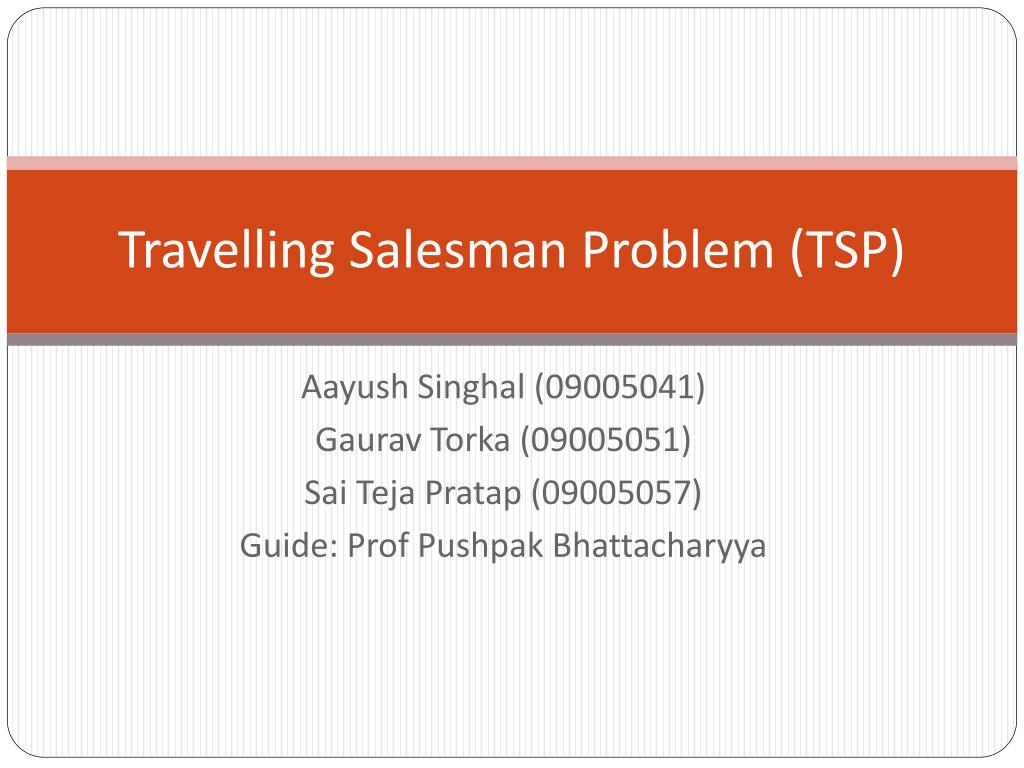 PPT - Travelling Salesman Problem (TSP) PowerPoint Presentation, free ...